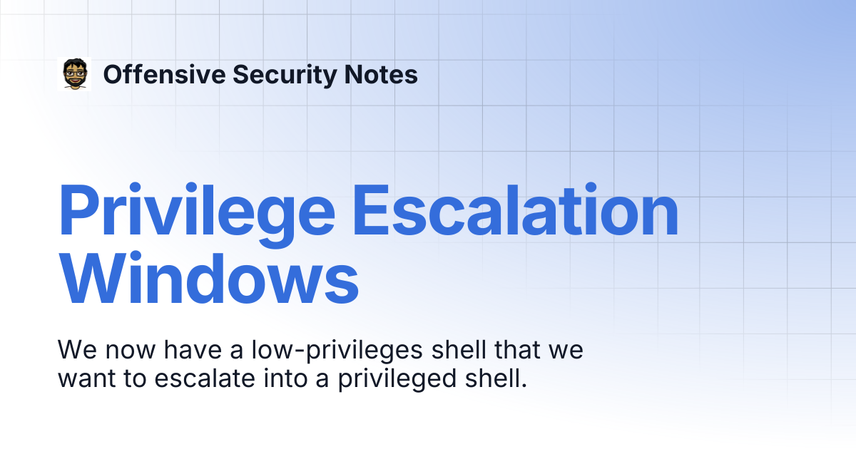 Privilege Escalation Windows | Offensive Security Notes